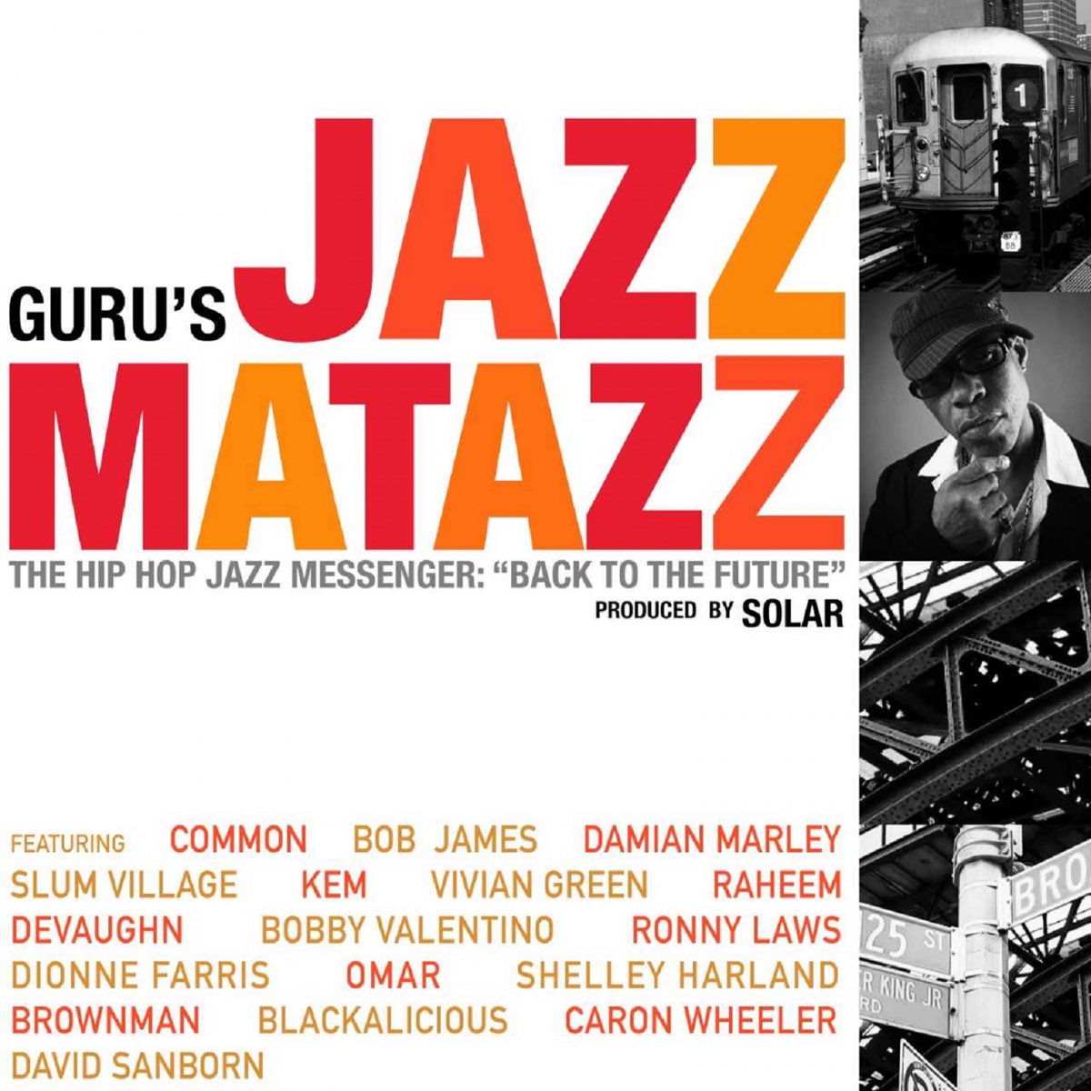 gurus Jazzmatazz Vol 4 The Hip Hop Jazz Messenger Back To The