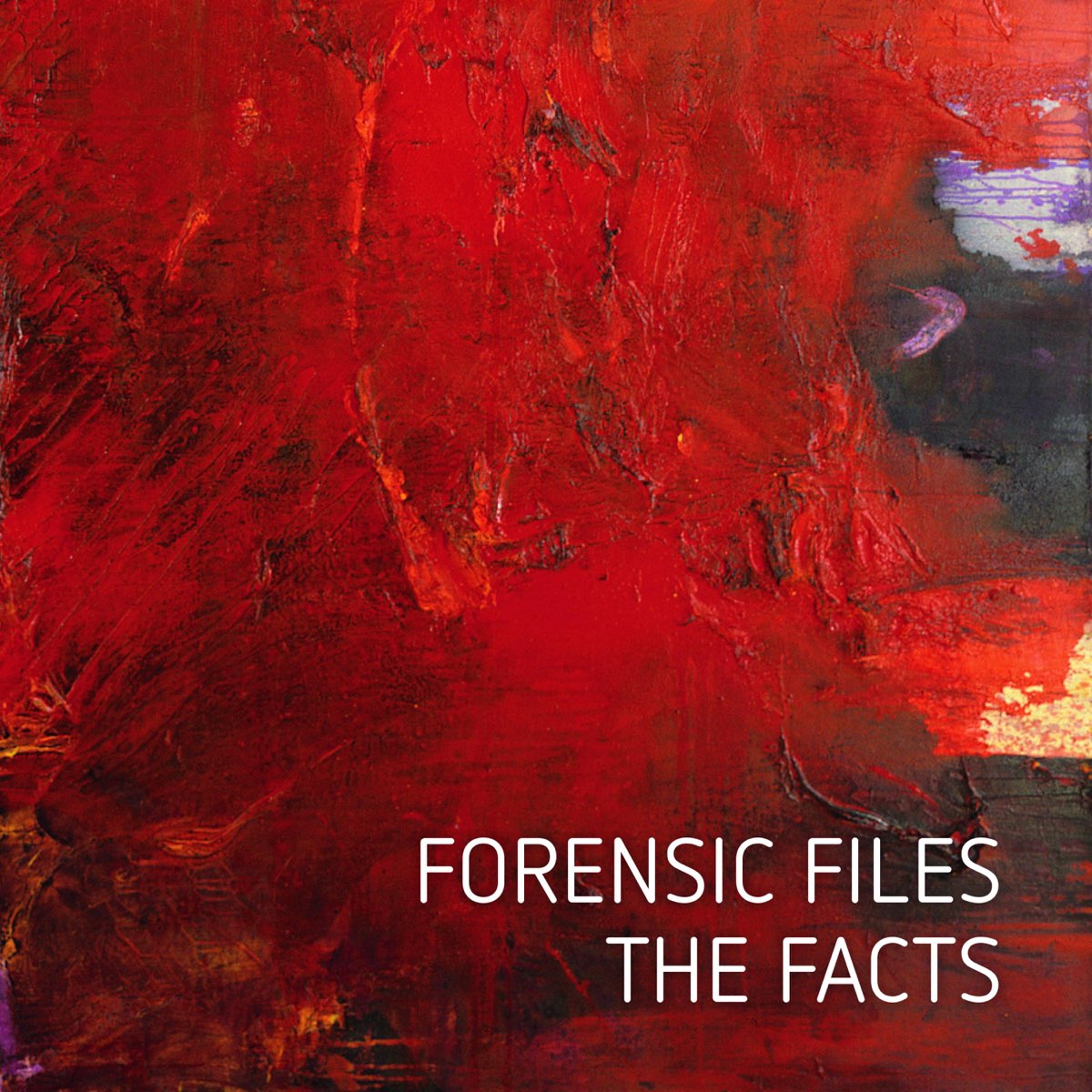 ‎Forensic Files (The Facts) - Minds and Musicのアルバム - Apple Music