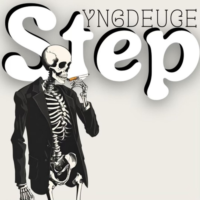 Step - yng deuce: Song Lyrics, Music Videos & Concerts