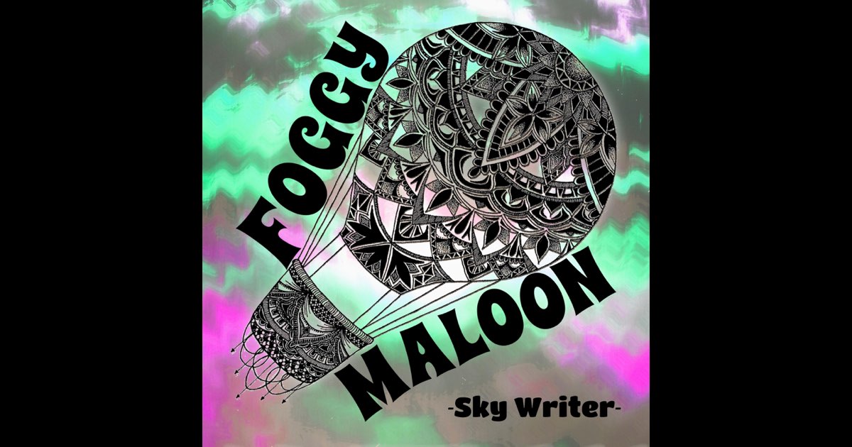 ‎Sky Writer - EP - Album by Foggy Maloon - Apple Music