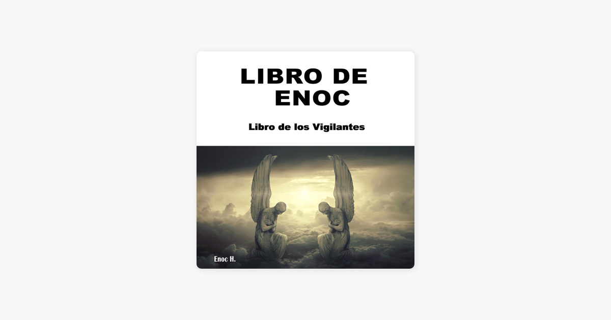 ‎Libro de Enoc [Book of Enoch]: El libro de los vigilantes [The Book of ...