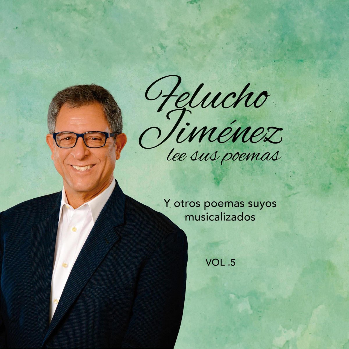 ‎Felucho lee sus Poemas - Album by Félix - Felucho - Jiménez - Apple Music