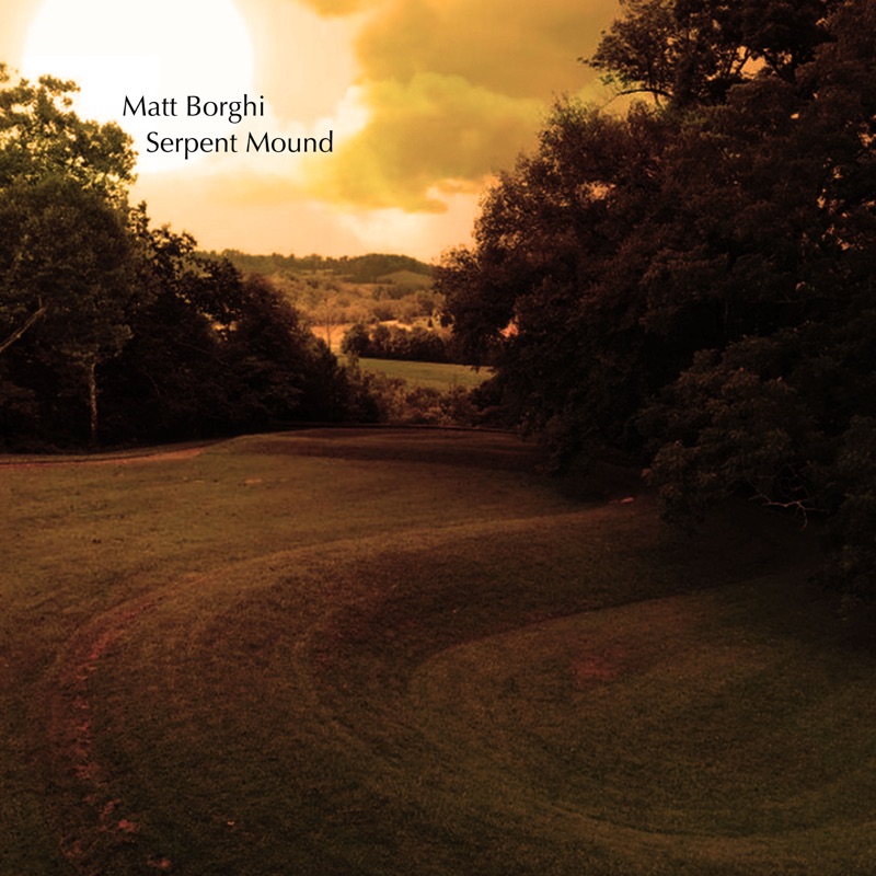 Serpent Mound - Matt Borghi: Song Lyrics, Music Videos & Concerts