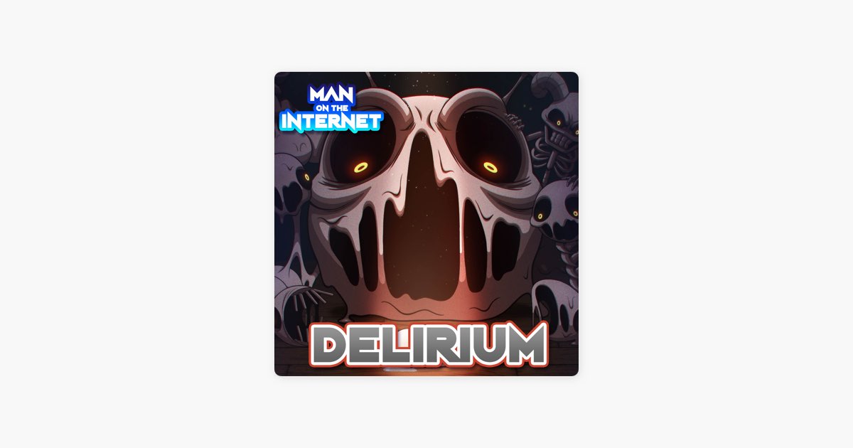 ‎Delirium (From "the Binding of Isaac") – Song by Man on the Internet ...