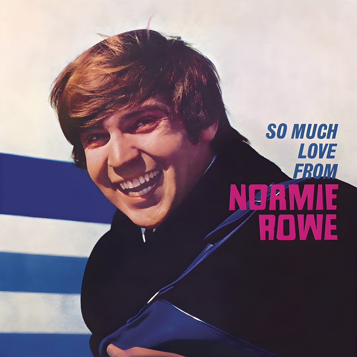 ‎So Much Love from Normie Rowe - Album by Normie Rowe - Apple Music