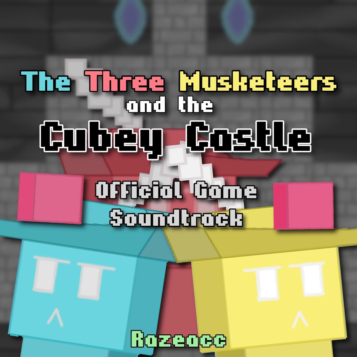 ‎The Three Musketeers and the Cubey Castle (Official Game Soundtrack ...