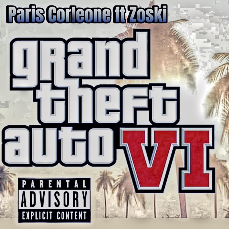 Gta VI - Paris Corleone: Song Lyrics, Music Videos & Concerts