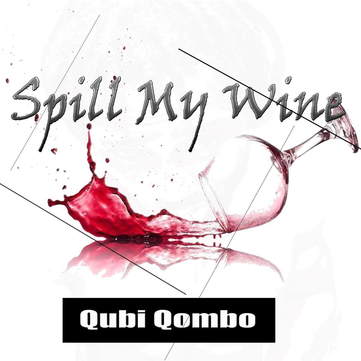 ‎Spill My Wine - Album by Qubi Qombo - Apple Music