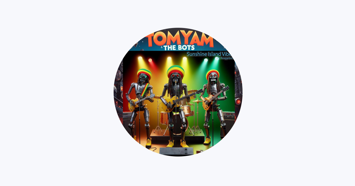 ‎TomYam & The Bots - Apple Music
