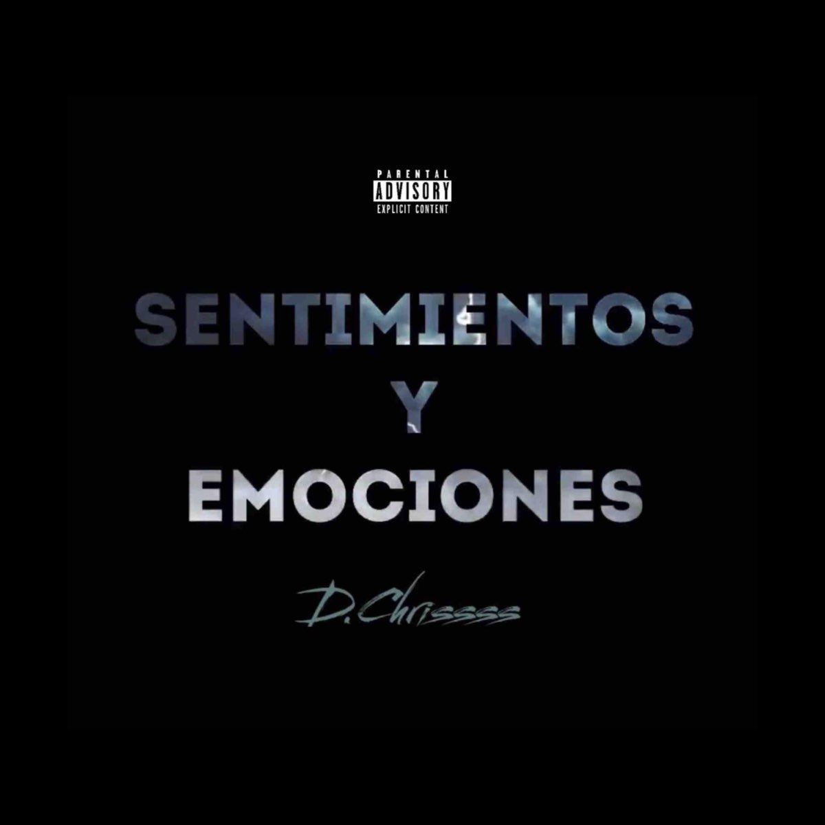 Sentimientos Y Emociones - EP” álbum de d.Chrissss en Apple Music