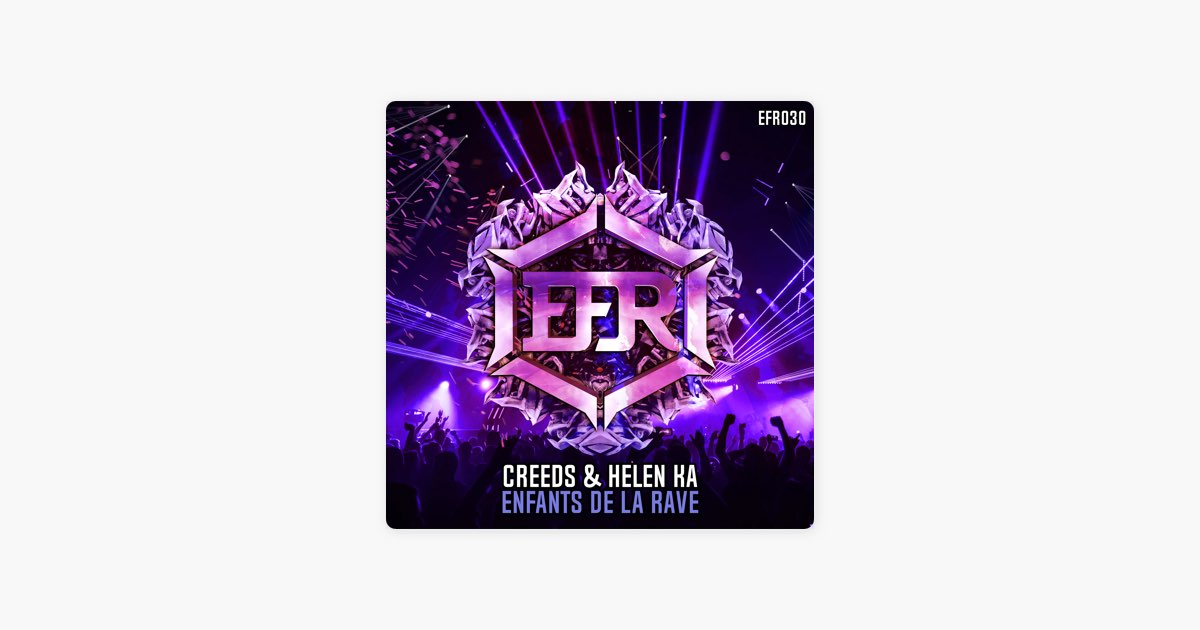‎Enfants de la rave - Creeds Hardside & Helen Ka의 노래 - Apple Music