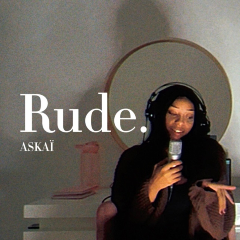 Rude - ASKAÏ: Song Lyrics, Music Videos & Concerts
