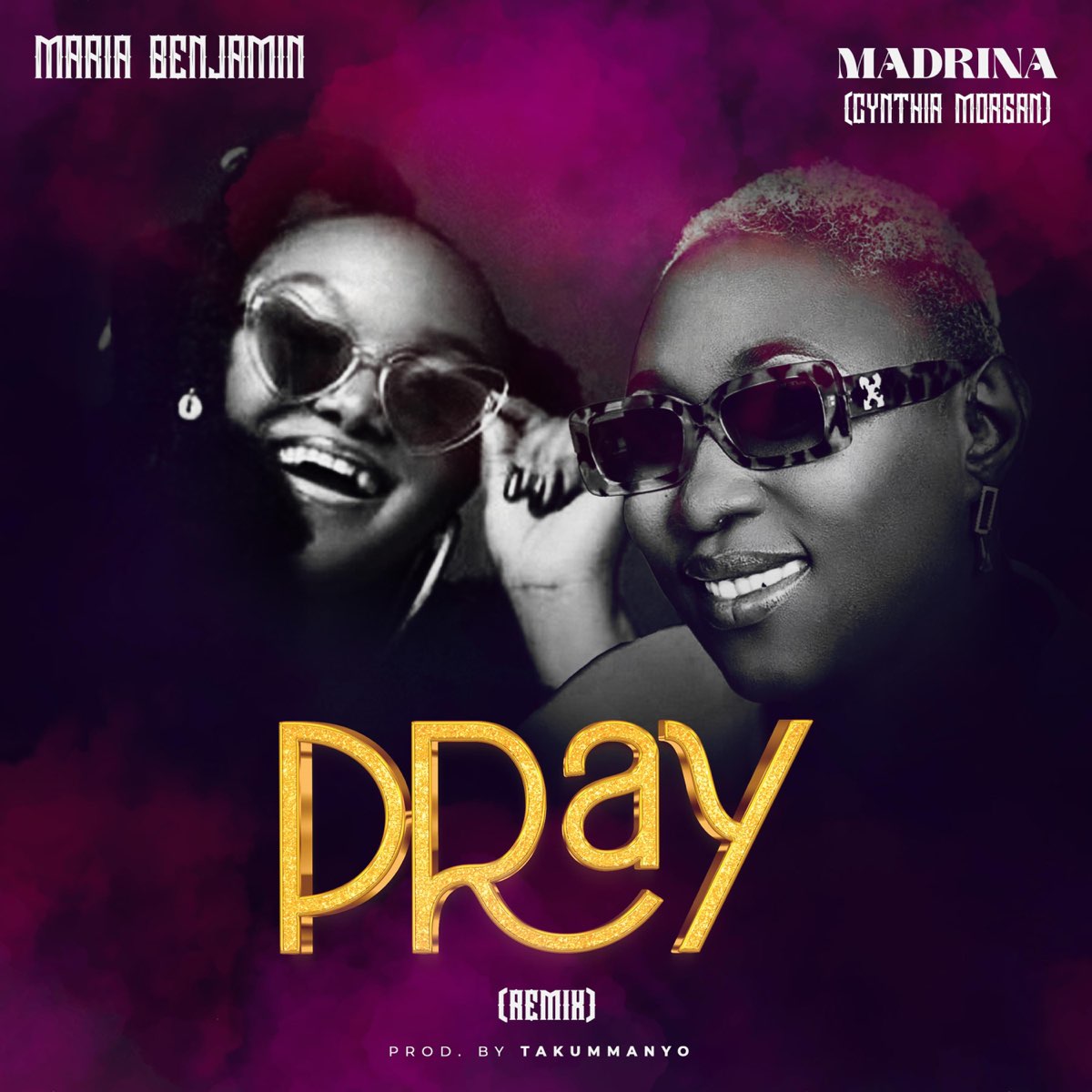 ‎Pray (Remix) (feat. Madrina fka Cynthia Morgan) - Single by Maria ...