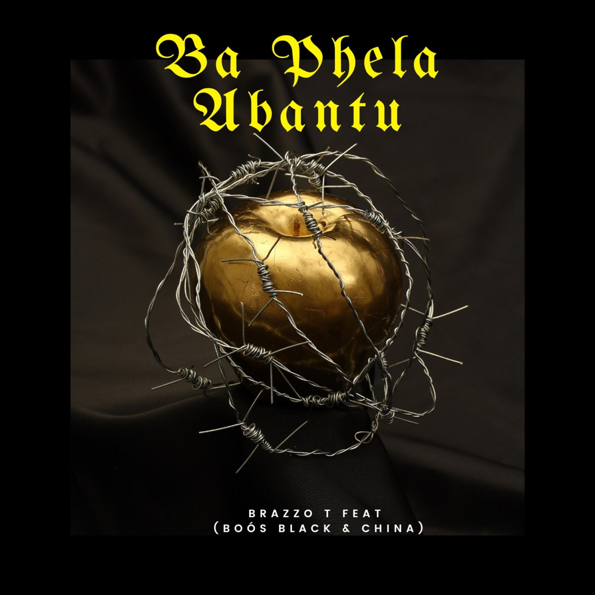 ‎Ba Phela Abantu (feat. Boós Black & China) - Single - Album by Brazzo ...