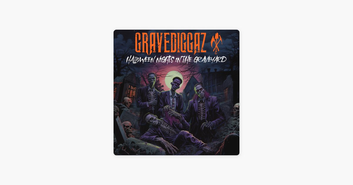 ‎Halloween Nights In The Graveyard - Album by Gravediggaz - Apple Music