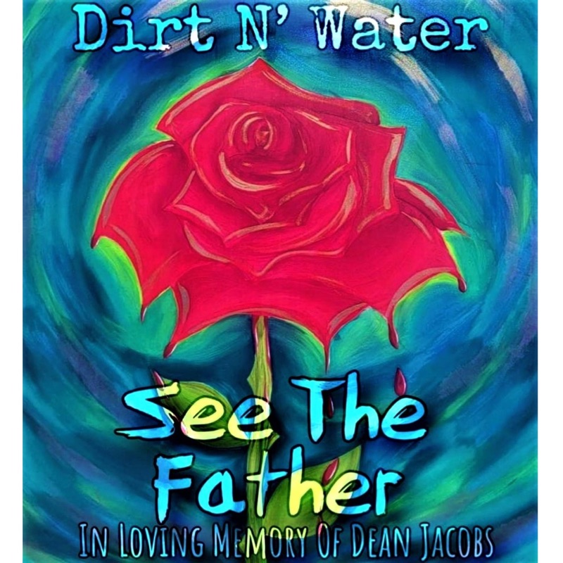 See the Father (feat. Doug Pinson & Mary K. Morgan) - DIRT N' WATER ...