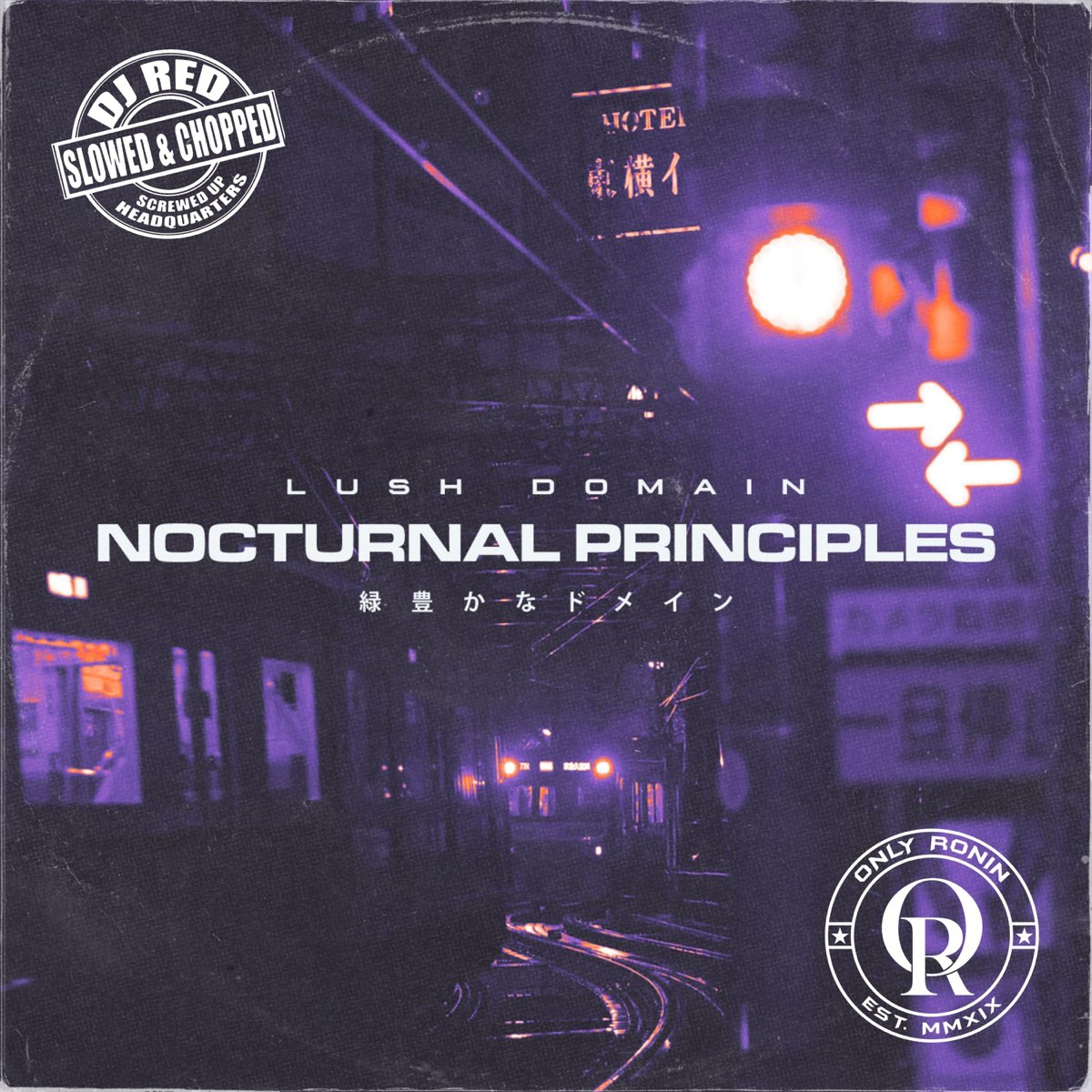 ‎Nocturnal Principles (Slowed & Chopped) - Album by Lush Domain & DJ ...