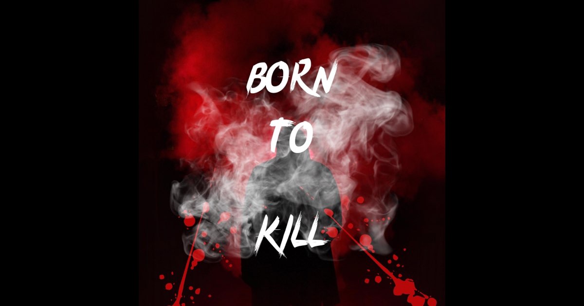 ‎Born To Kill - Single - Btk.kamのアルバム - Apple Music