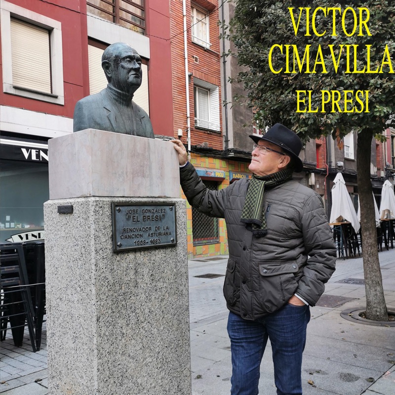 El Presi - Victor Cimavilla: Song Lyrics, Music Videos & Concerts
