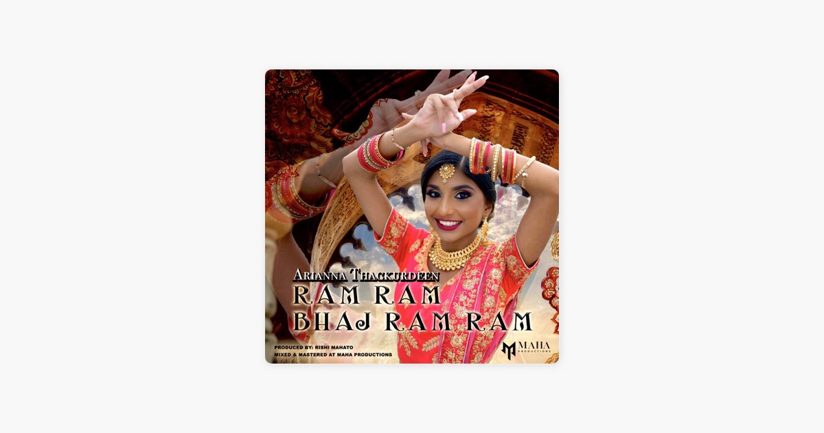 ‎Ram Ram Bhaj Ram Ram – Song by Arianna Thackurdeen – Apple Music