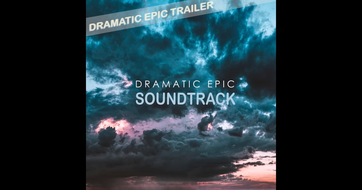‎Dramatic Epic Soundtrack - Single - Album by Lowtone Music - Apple Music