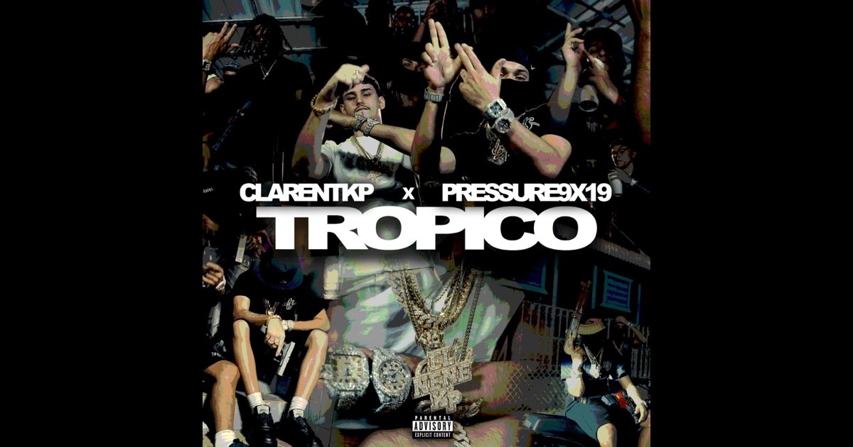 ‎Trópico (feat. Pressure 9X19) - Single - Album by Clarent - Apple Music