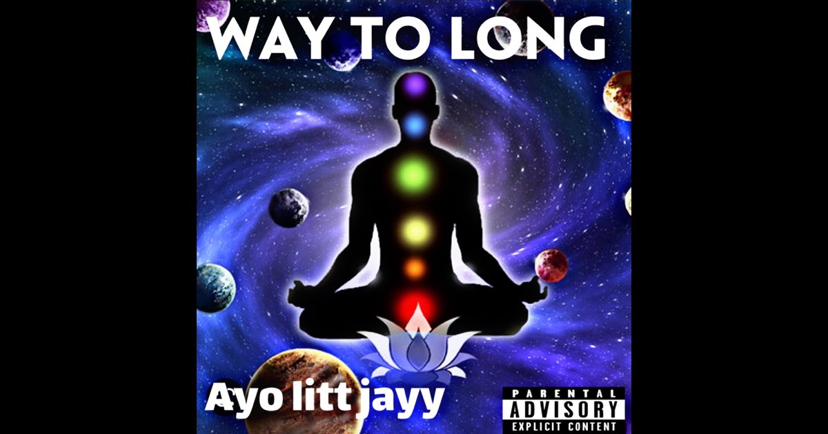 ‎Way To Long - Single - Ayo litt jayyのアルバム - Apple Music