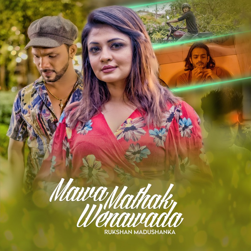 Mawa Mathak Wenawada - Rukshan Madushanka: Song Lyrics, Music Videos ...