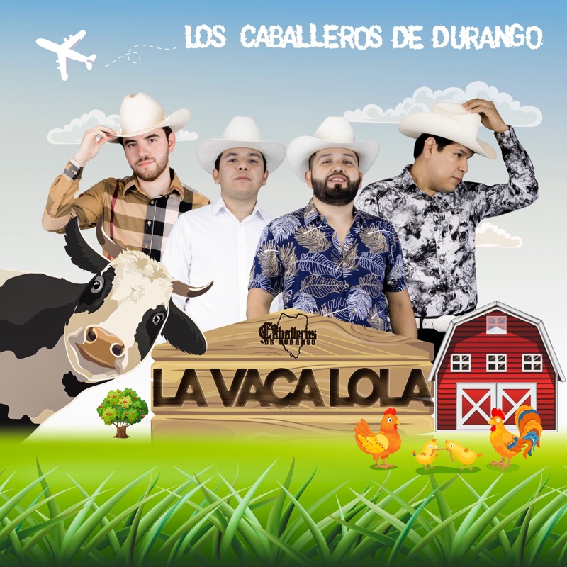 La Vaca Lola - Los Caballeros de Durango: Song Lyrics, Music Videos ...