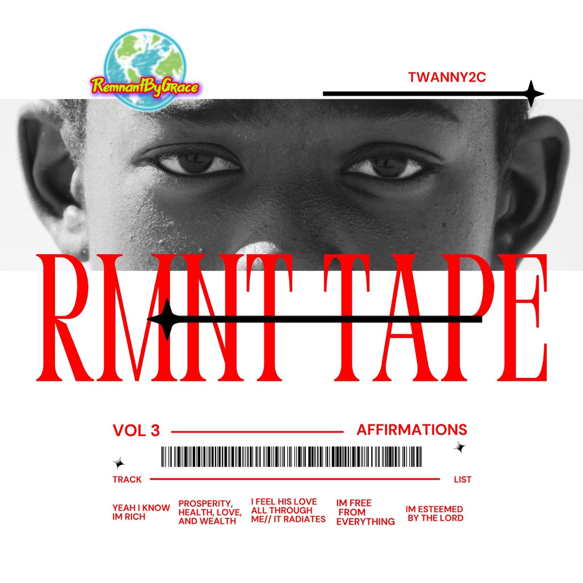 ‎Rmnt Tape 3 Affirmations - Album by Twanny2c & Remnantbygrace - Apple ...