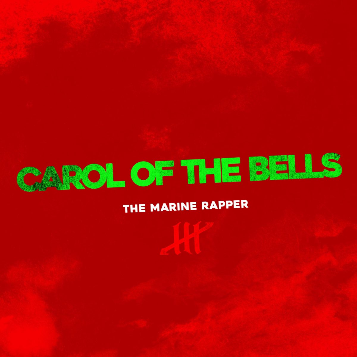 ‎Carol of the Bells - Single - Album by the Marine Rapper - Apple Music