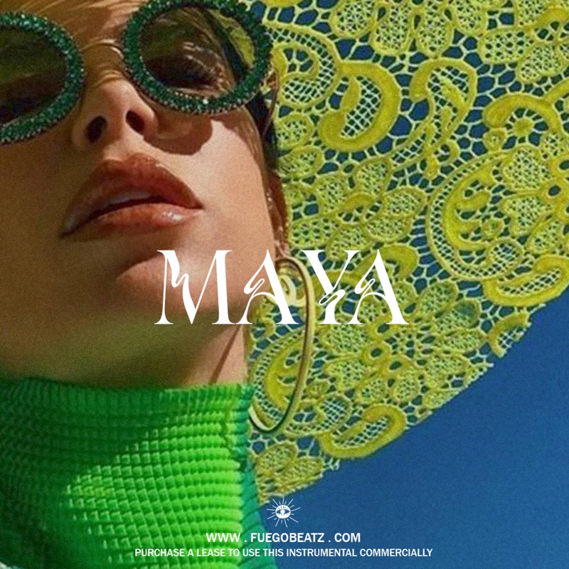Maya - Fuego Beatz: Song Lyrics, Music Videos & Concerts