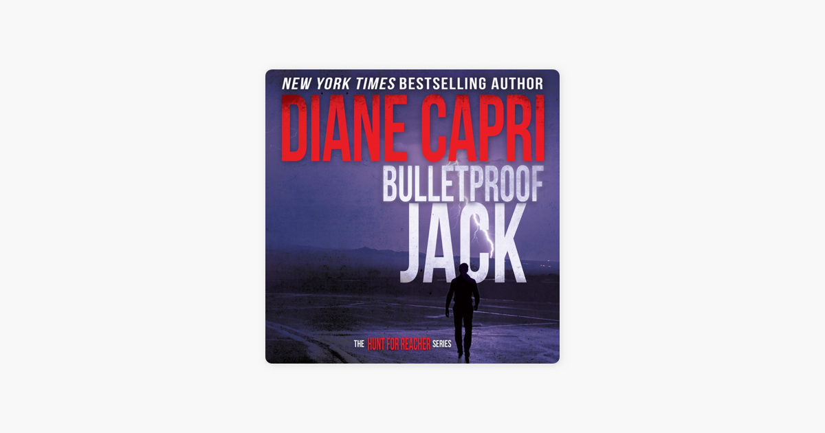 ‎Bulletproof Jack: Hunting Lee Child's Jack Reacher (The Hunt for Jack Reacher Series, Book 19 ...