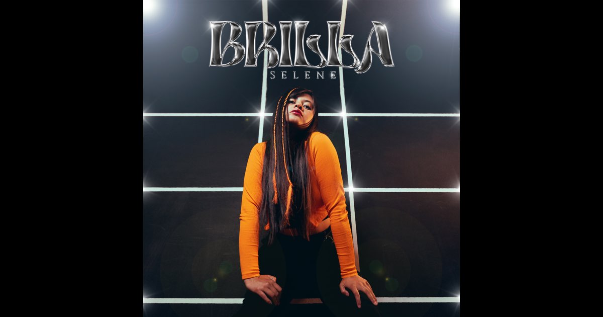‎Brilla - Single - Seleneのアルバム - Apple Music