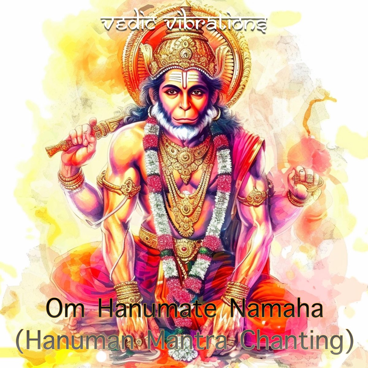 ‎Om Hanumate Namaha (Hanuman Mantra Chanting) - EP - Album by Vedic ...