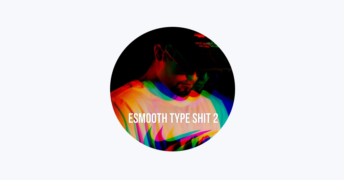 ‎E Smooth - Apple Music