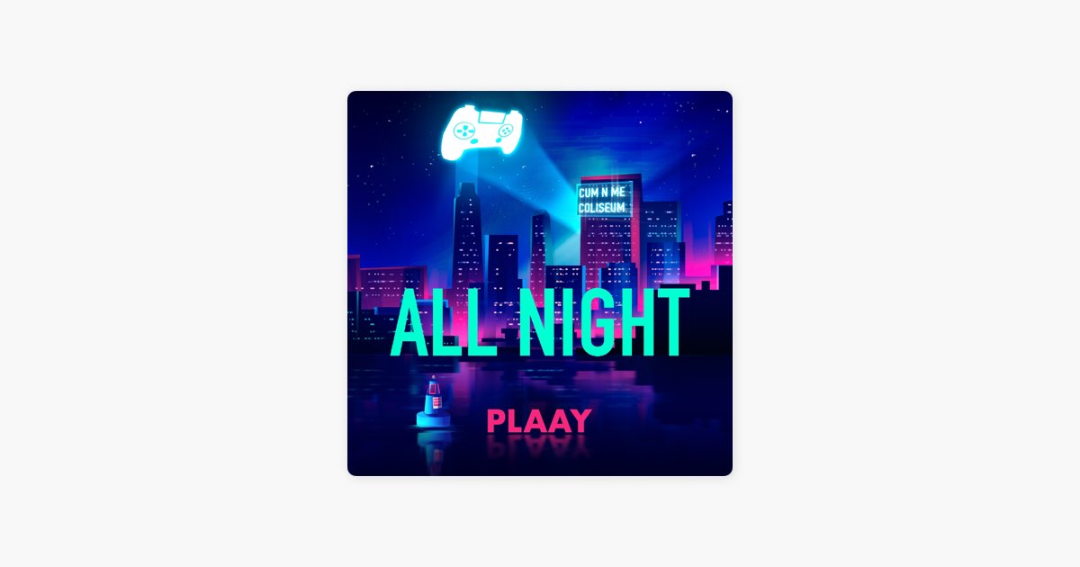 ‎All Night - Song by 25plaay - Apple Music