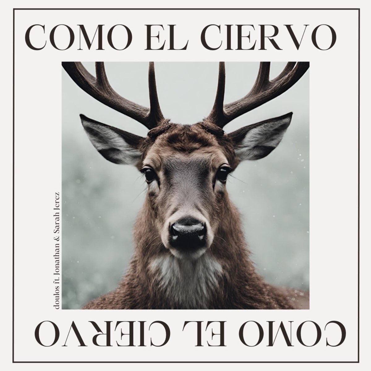 Como el Ciervo (feat. Jonathan & Sarah Jerez) - Single” álbum de Doulos en Apple Music