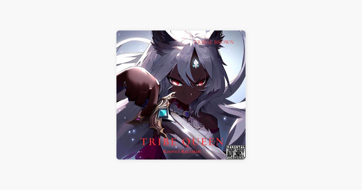 ‎Tribe Queen - Song by Tribal Young Brown - Apple Music