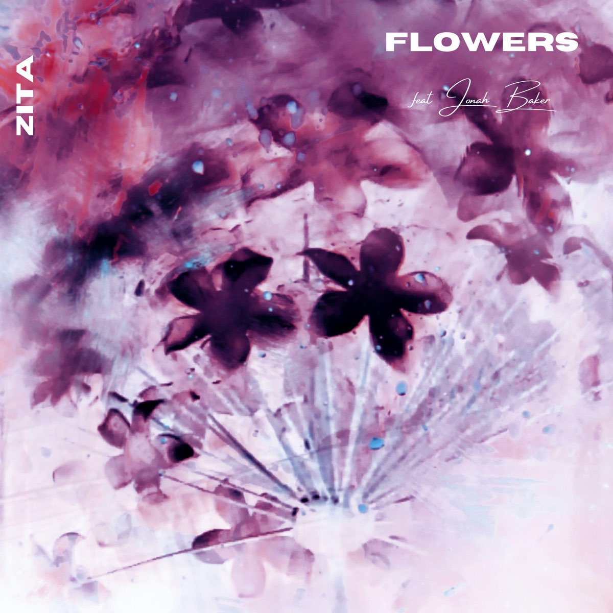 ‎Flowers (feat. Jonah Baker) - Single - Album by Zita - Apple Music