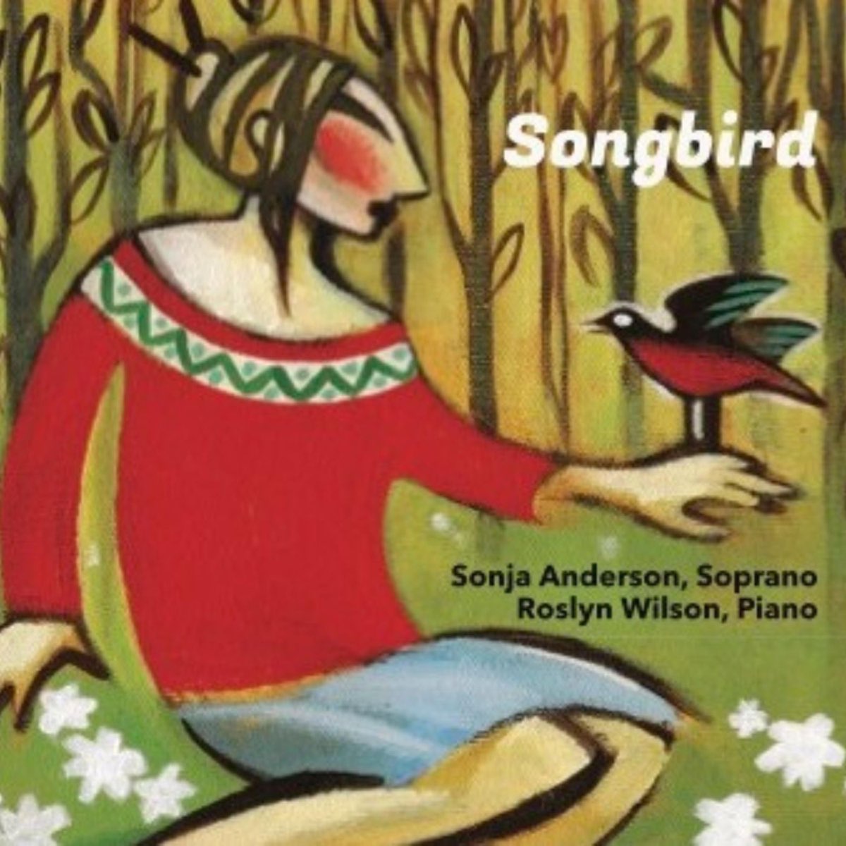 ‎Songbird - Album by Sonja Anderson & Roslyn Wilson - Apple Music