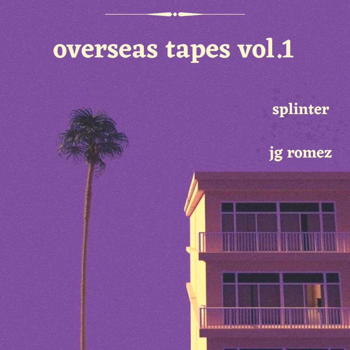 ‎Overseas Tapes, Vol. 1 - EP - Album by JG Romez - Apple Music