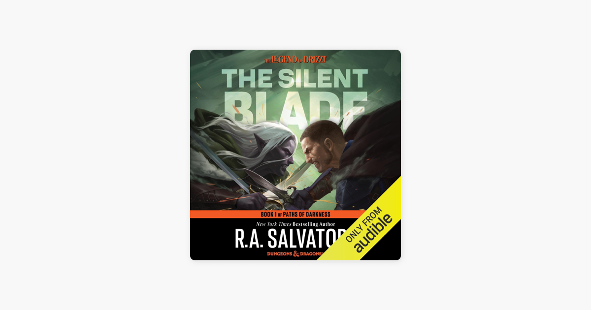‎The Silent Blade: Legend of Drizzt: Paths of Darkness, Book 1 ...