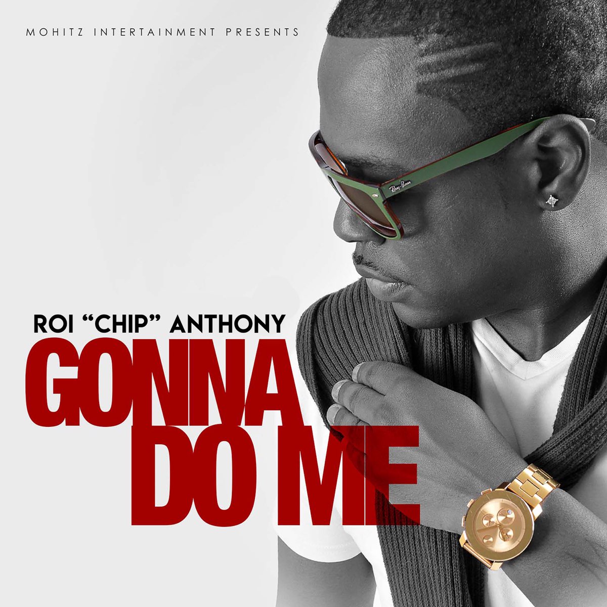 ‎Gonna Do Me - Album by Roi "Chip" Anthony - Apple Music