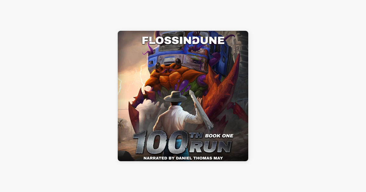 ‎100th Run, Book One: A Regressor's LitRPG Adventure (Unabridged) by ...