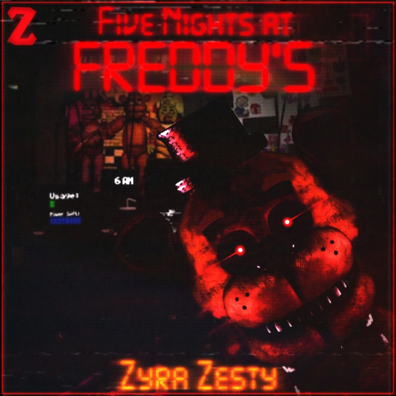 Five Nights at Freddy's - Zyra Zesty: Song Lyrics, Music Videos & Concerts