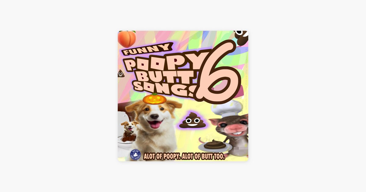 ‎Poopy Poopy Poopy Poopy Poopy Poop Poop - Song by The Booty Bandits ...