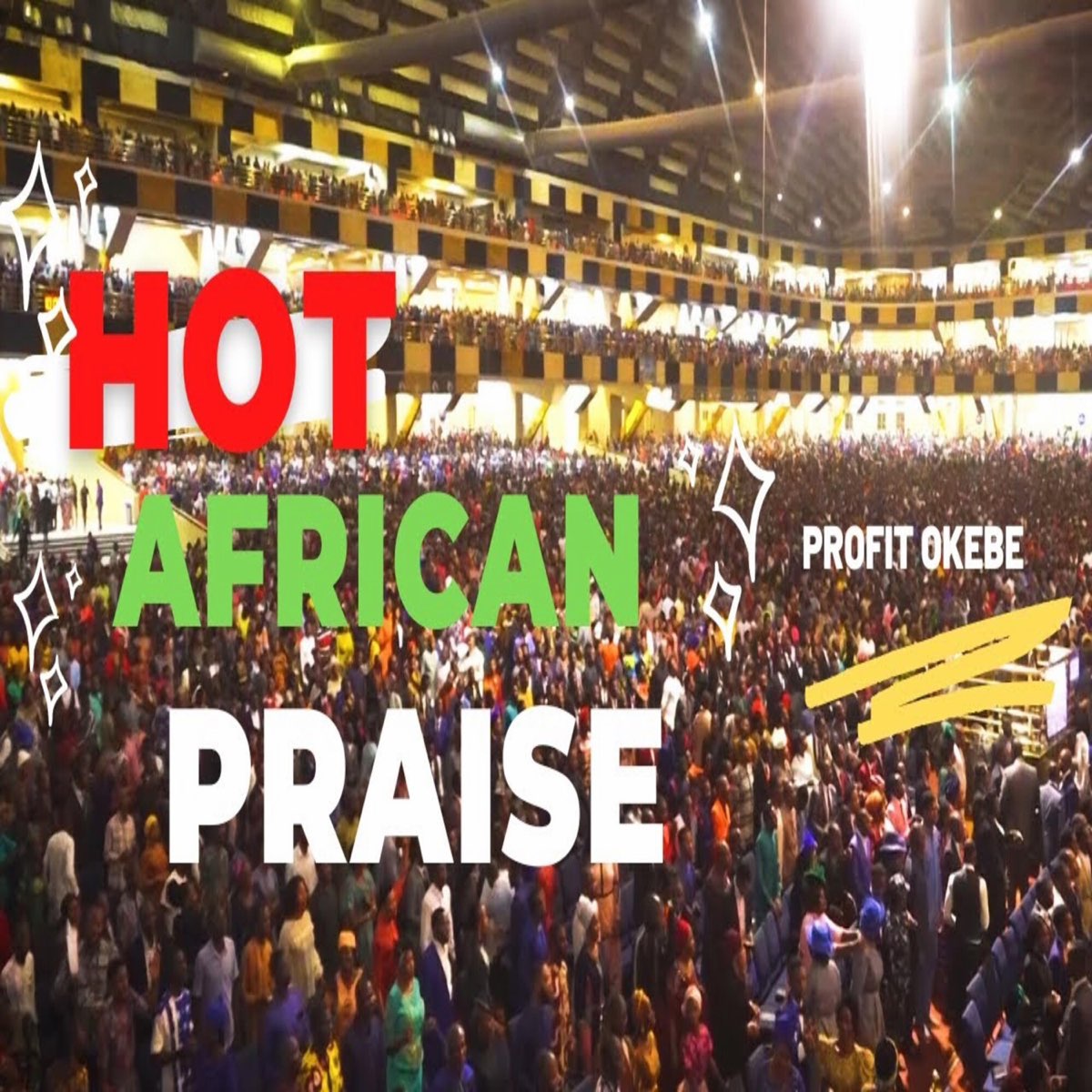 ‎Hot African Praise - EP - Album by Profit Okebe - Apple Music