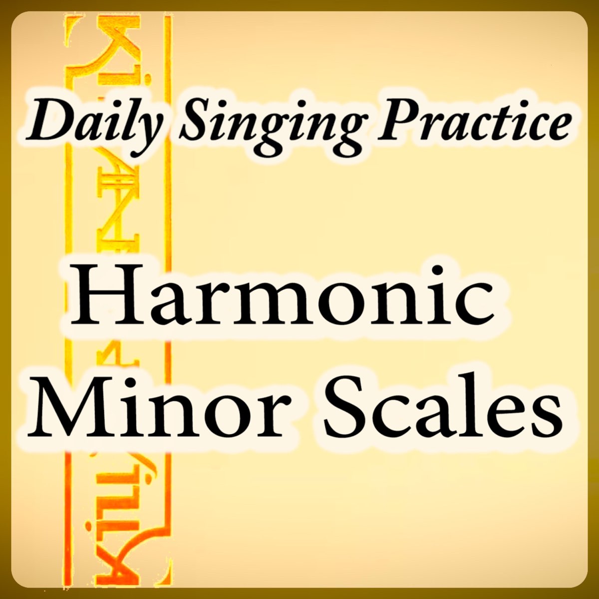‎DAILY SINGING PRACTICE (Harmonic Minor Scales) - Album by Daily ...