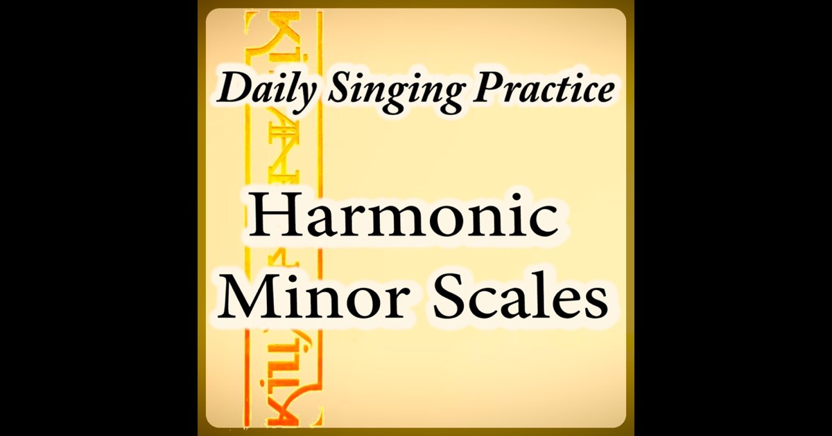‎DAILY SINGING PRACTICE (Harmonic Minor Scales) - Album by Daily ...